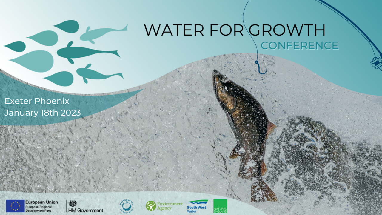 Water for Growth Conference - Westcountry Rivers Trust